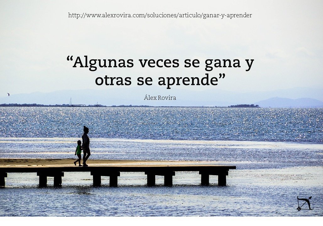 A Veces Se Gana Y A Veces Se Aprende – Psicologistica